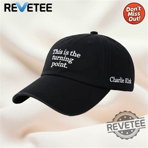 Charlie Kirk This Is The Turning Point Hat Cap Men Women For Sale