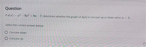 solved if s x x3−9x2 8x−7 determine whether the graph of