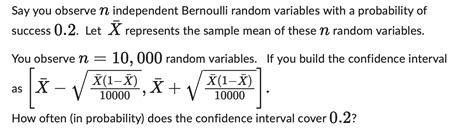 solved say you observe n independent bernoulli random