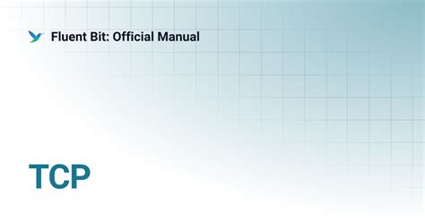 Tcp Fluent Bit Official Manual