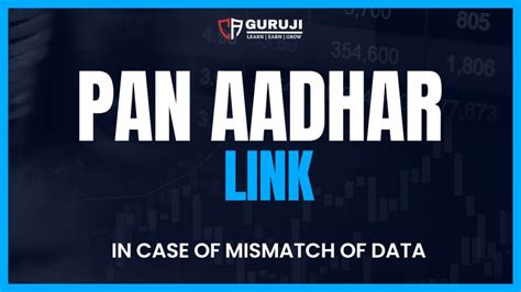 PAN Aadhaar Linking In Case Of Mismatch In PAN Aadhaar Data