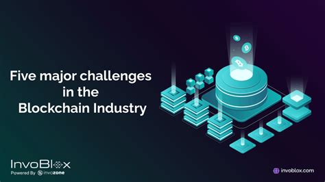 Five Major Challenges In The Blockchain Industry