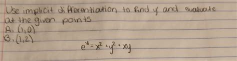 Solved Use Implicit Differentiation To Find Y′ And Evaluate