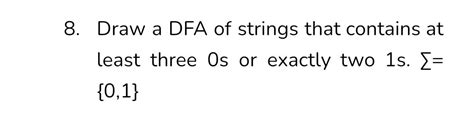 3 Draw A Dfa Of Strings That Contains At Least Three