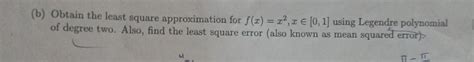 Solved B ﻿obtain The Least Square Approximation For