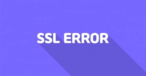 Ssl Error Cant Validate Ssl Certificate Either It Is Self Signed