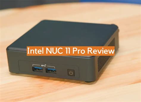 Intel NUC 11 Pro Review ElectronicsHacks