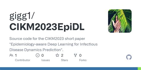 GitHub Gigg CIKM EpiDL Source Code For The CIKM Short Paper Epidemiology Aware Deep