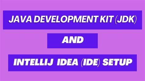 Setting Up Your Java Development Environment With Jdk And Intellij Idea