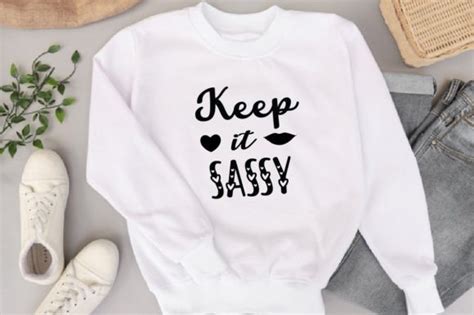 Keep It Sassy Svg T Shirt Design Graphic By Lal Mia · Creative Fabrica