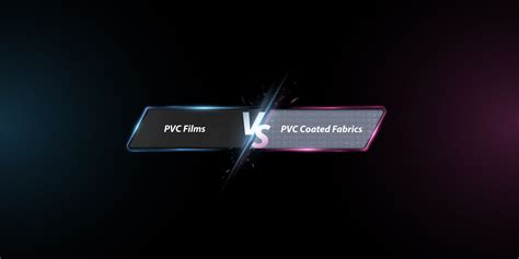 Comparing Pvc Films To Pvc Coated Fabrics Choosing The Right Material Zt