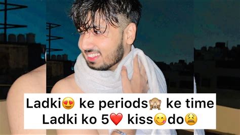 Ladki Ke Periods Ke Timeladki Ko Kissdo Part The Mohiiiit Youtube
