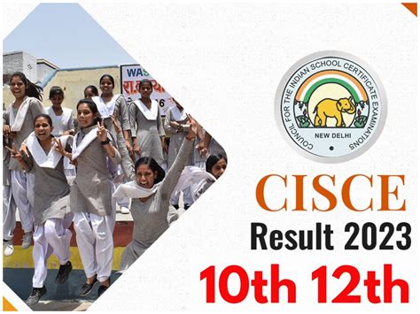 Cisce Results 2023 Icse Class 10 Isc Class 12 Results On
