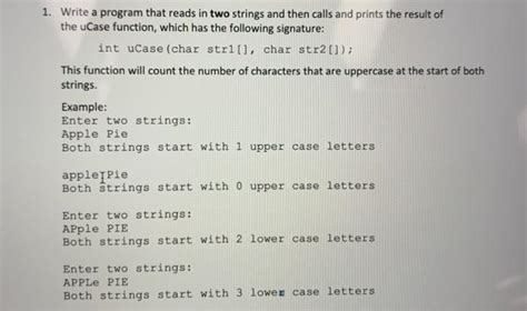 Solved 1 Write A Program That Reads In Two Strings And Then Chegg