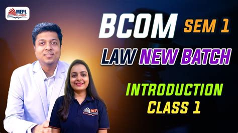 Bcom Semester 1 Law New Batch Introduction Class 1 Mepl Classes Youtube