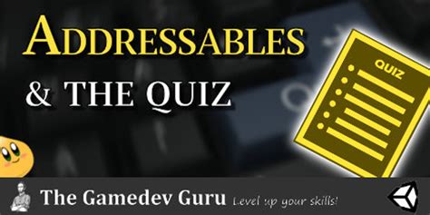Unity Addressables The Final Quiz Analysis Dev Community