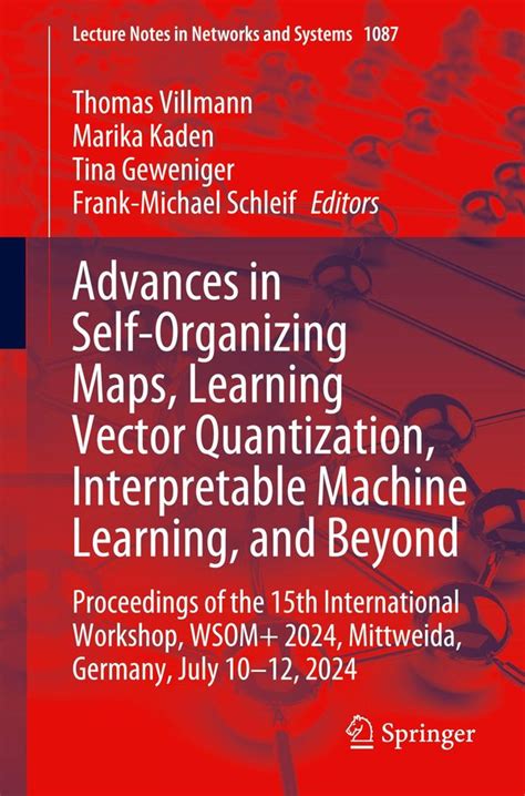 advances in self organizing maps learning vector quantization