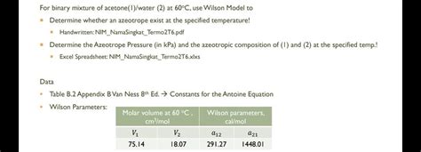 Solved For Binary Mixture Of Acetone1water 2 At 60°c