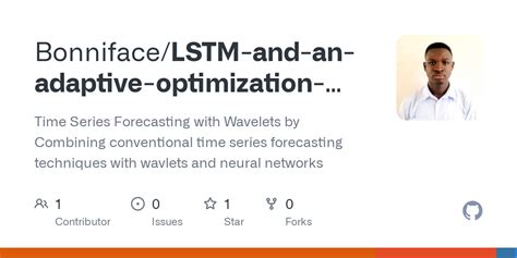 lstm and an adaptive optimization technique with wavelet readme md at main · bonniface lstm and