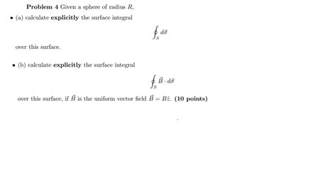 Solved Problem 4 Given A Sphere Of Radius R A Calculate Chegg Com
