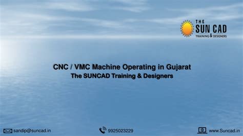 Ppt Cnc Vmc Machine Operating In Gujarat The Suncad Training And Designers Powerpoint