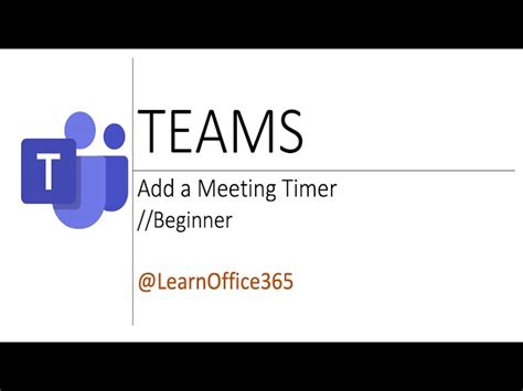 Timer In Microsoft Teams Meeting Doesn T Work