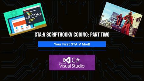 Gta V Scripthookv Coding Part Two Your First Mod Youtube