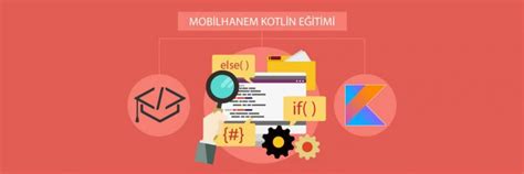 Kotlin Dersleri Kotlin Nedir Mobilhanem