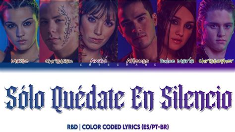 Rbd Sólo Quédate En Silencio Color Coded Lyrics Espt Br Youtube