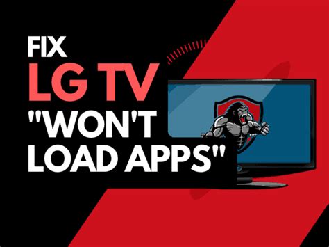 LG Smart TV Not Loading Apps Try This The Tech Gorilla
