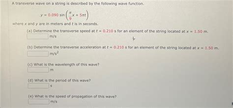 Solved A Transverse Wave On A String Is Described By The