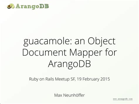 Guacamole An Object Document Mapper For Arangodb Ppt