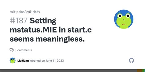 Setting Mstatus MIE In Start C Seems Meaningless Issue 187 Mit