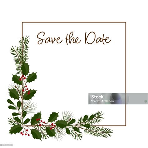 날짜를 저장합니다 호랑가시나무 겨우살이 소나무 전나무 가지로 구성된 프레임이 있는 정사각형 초대장 자신의 텍스트를 위한 여유 공간입니다 12월에 대한 스톡 벡터 아트 및