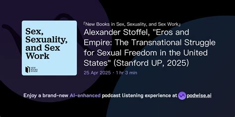 Alexander Stoffel Eros And Empire The Transnational Struggle For Sexual Freedom In The United