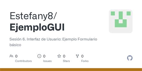 Github Estefany8ejemplogui Sesión 6 Interfaz De Usuario Ejemplo Formulario Básico