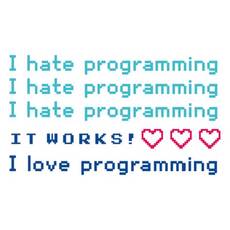 Ich Hasse Und Liebe Programmieren Zitat Png Und Svg Design Für T Shirts