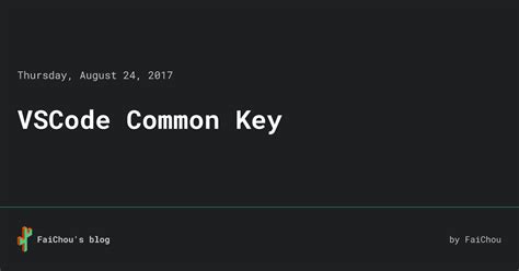 Vscode Common Key • Faichous Blog