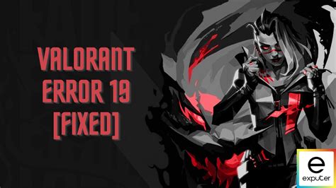 Best Ways To Fix Valorant Error EXputer