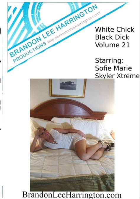 White Chick Black Dick Volume 21 2019 By Brandon Lee Harrington Productions Hotmovies
