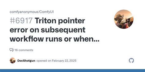 Triton Pointer Error On Subsequent Workflow Runs Or When Generating