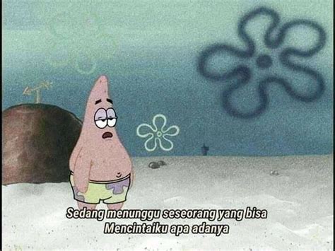 Quotes Meme Patrick Star Spongebob Humor Gelap Gambar Animasi Kartun