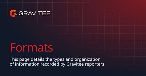 Formats Gravitee Documentation