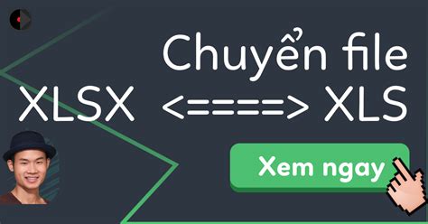 Hướng dẫn cách đổi đuôi file excel xls sang xlsx đơn giản và nhanh chóng