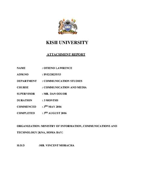 Attachment Report Sample KISII UNIVERSITY ATTACHMENT REPORT NAME OTIENO LAWRENCE ADM Studocu