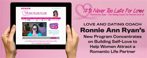 Love And Dating Coach Ronnie Ann Ryans New Program Concentrates On