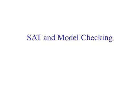 Ppt Sat And Model Checking Powerpoint Presentation Free Download Id565063