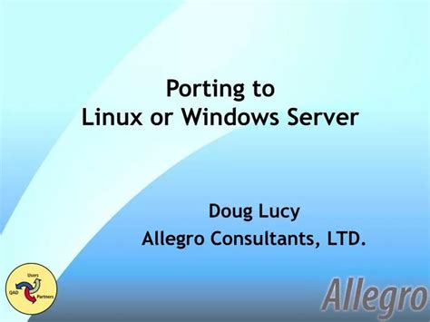 Ppt Porting To Linux Or Windows Server Powerpoint Presentation Free Download Id3221927