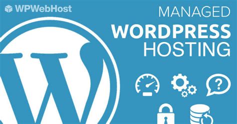 what do you need to know about managed wordpress hosting hosting mate