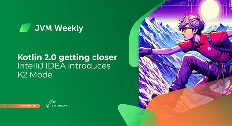 Kotlin 20 Getting Closer Intellij Idea Introduces K2 Mode Jvm